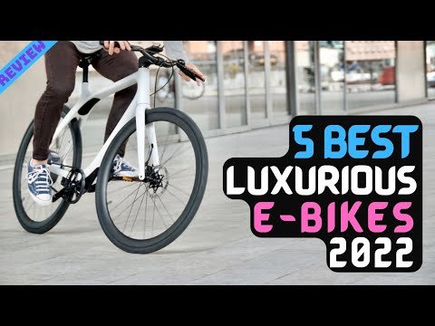 Best Luxurious E-Bike of 2022 | The 5 Best Luxurious E-Bikes Review ...